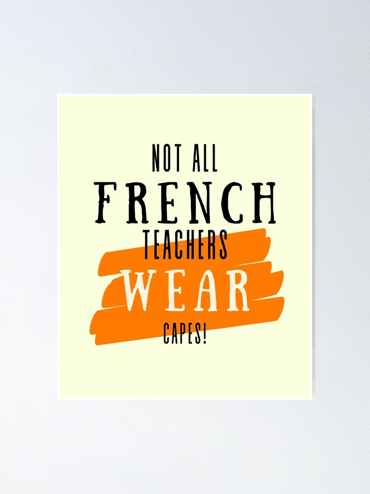 "Best French Teacher Appreciation Gift " Poster for Sale by ...