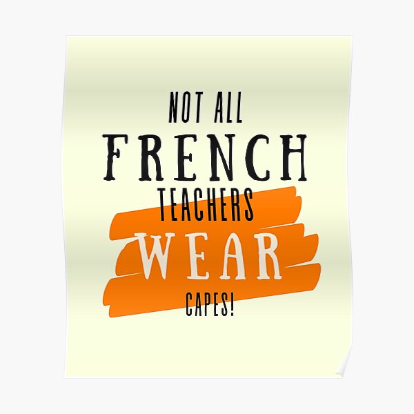 "Best French Teacher Appreciation Gift " Poster for Sale by ...