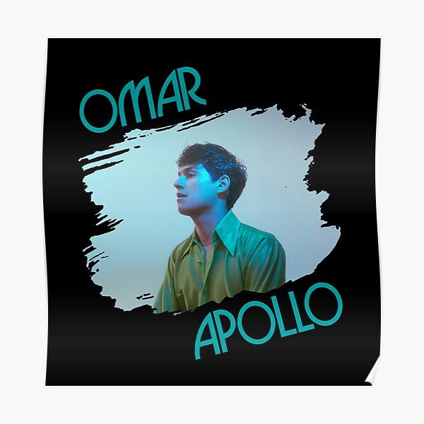 "Omar Apollo Photo With Text v3" Poster for Sale by TheSouthWind ...