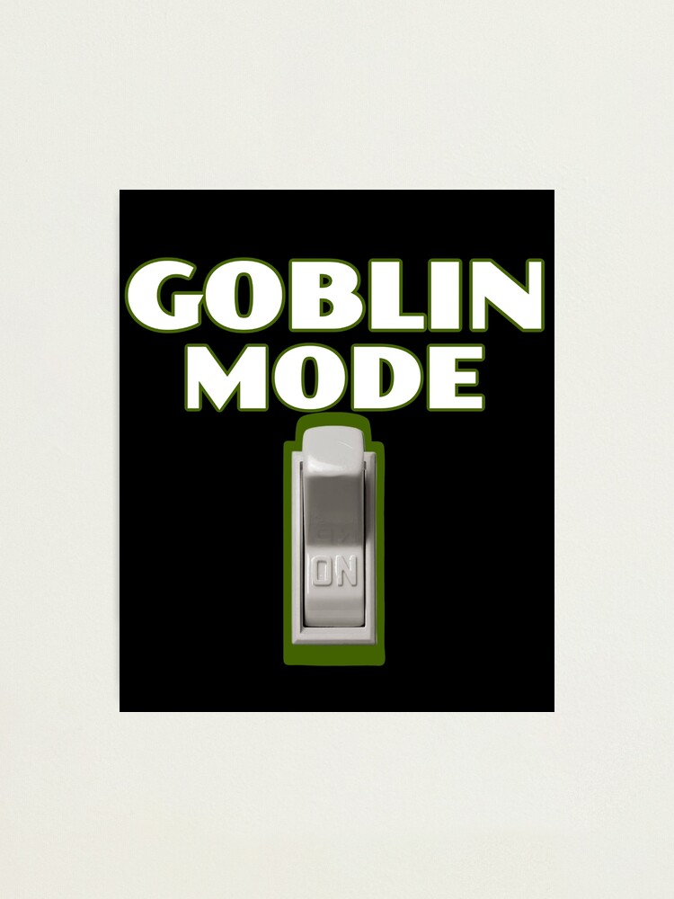 "Funny Goblin Mode ON Switch, Lazy Mental Health Meme Humor ...