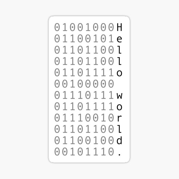 ""Hello world." ascii binary" Sticker for Sale by philip-boardman ...