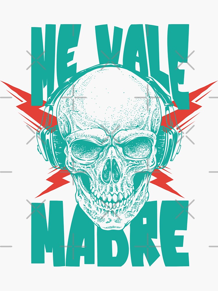 "Me vale madre" Sticker for Sale by neomacos | Redbubble