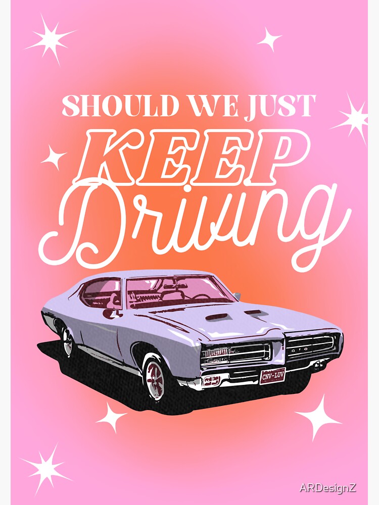 "Should We Just Keep Driving" Sticker for Sale by ARDesignZ | Redbubble