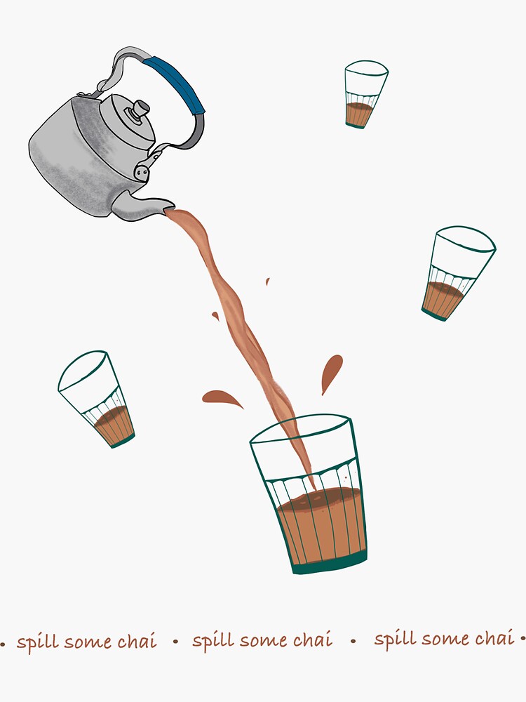 "Spill Some Chai" Sticker for Sale by artsymealka | Redbubble
