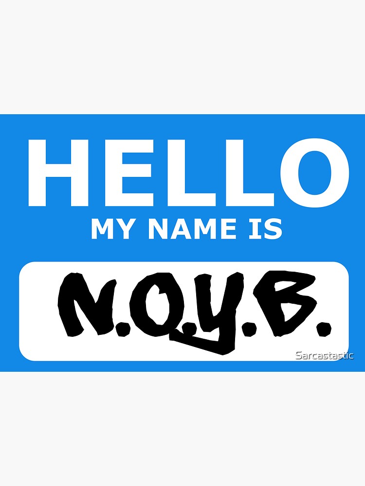"Hello My Name Is NOYB Blue Nametag" Sticker for Sale by Sarcastastic ...