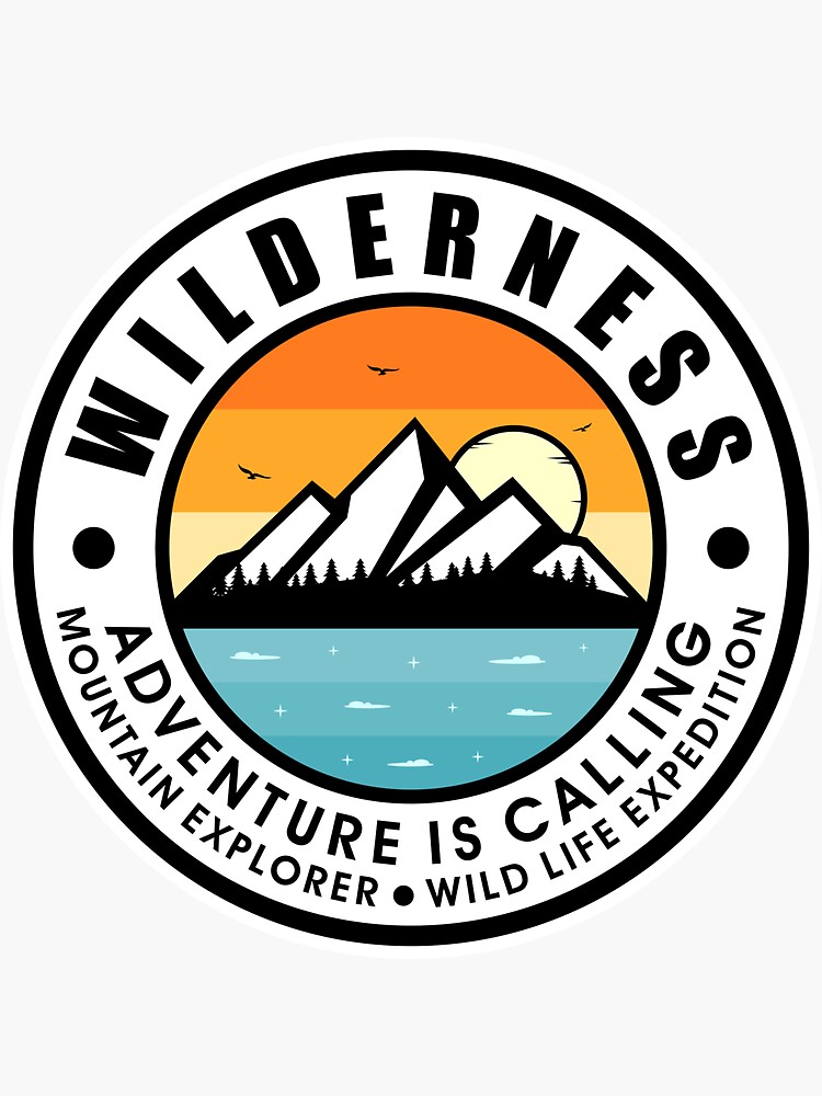 "Wilderness adventure is calling" Sticker for Sale by Kerjaserabutan ...