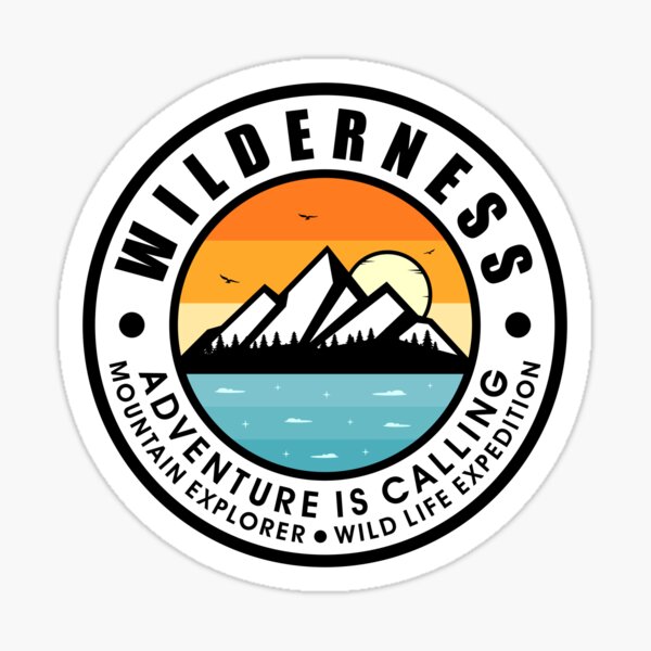"Wilderness adventure is calling" Sticker for Sale by Kerjaserabutan ...