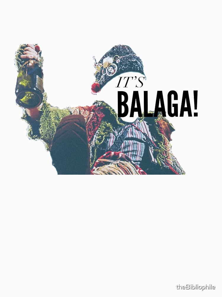 "Balaga! -Natasha, Pierre, and the Great Comet Of 1812" T-shirt by ...