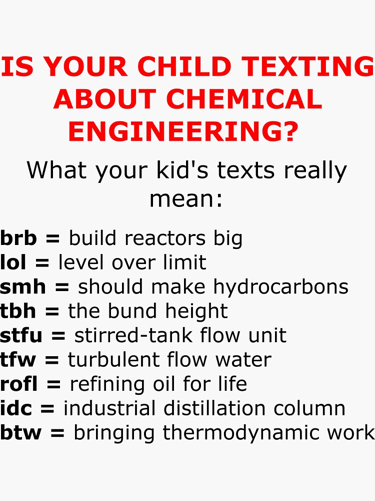 "Funny Texting Chemical Engineer Meme" Sticker for Sale by mikey2468 ...