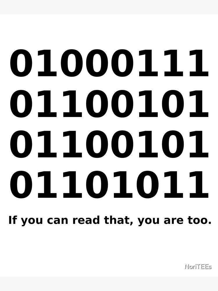 Binary Binary Code Binary Code Funny T Shirt Poster By NoriTEEs 