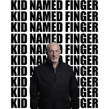 "KID NAMED FINGER " Poster for Sale by maisonwander | Redbubble
