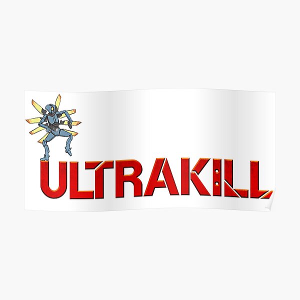 "Ultrakill" Poster for Sale by Pi-Artist | Redbubble