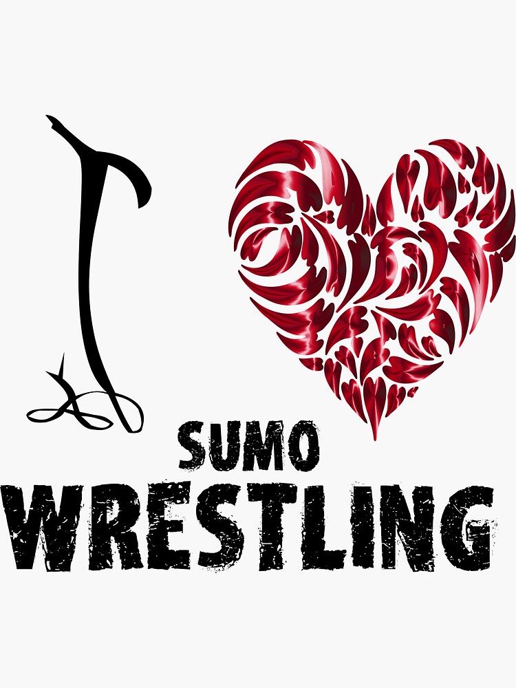 "Sumo Wrestling T shirt Design I love Sumo Wrestling" Sticker for Sale ...
