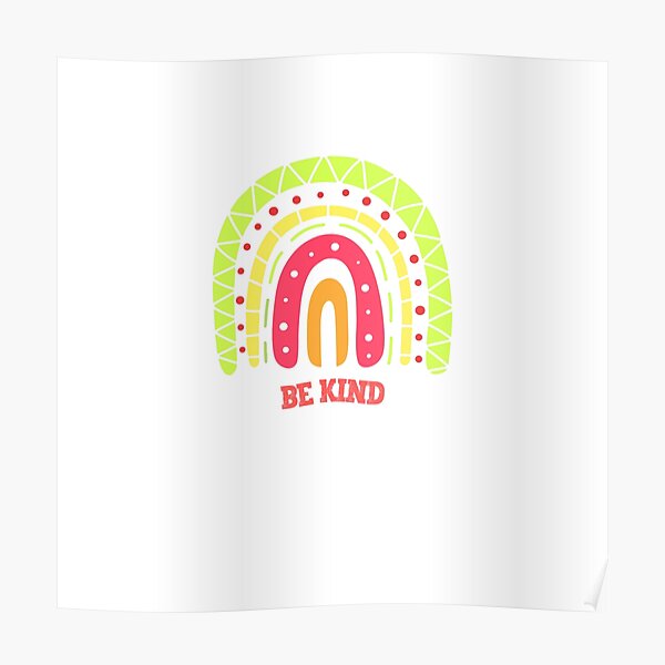 "Be Kind Rainbow" Poster for Sale by bytehub | Redbubble