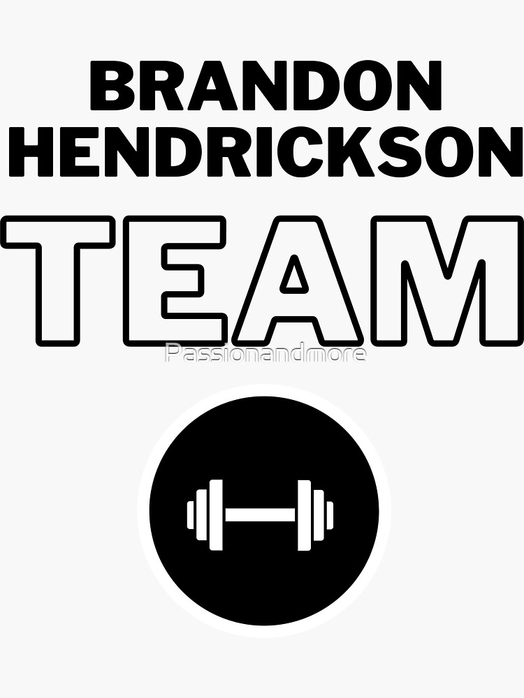 "Brandon Hendrickson Team" Sticker for Sale by Passionandmore | Redbubble
