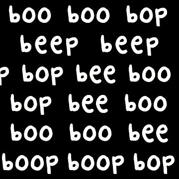 "the song that goes bee boo boo bop, beep boop boop bop" Sticker for Sale by tristinrose | Redbubble