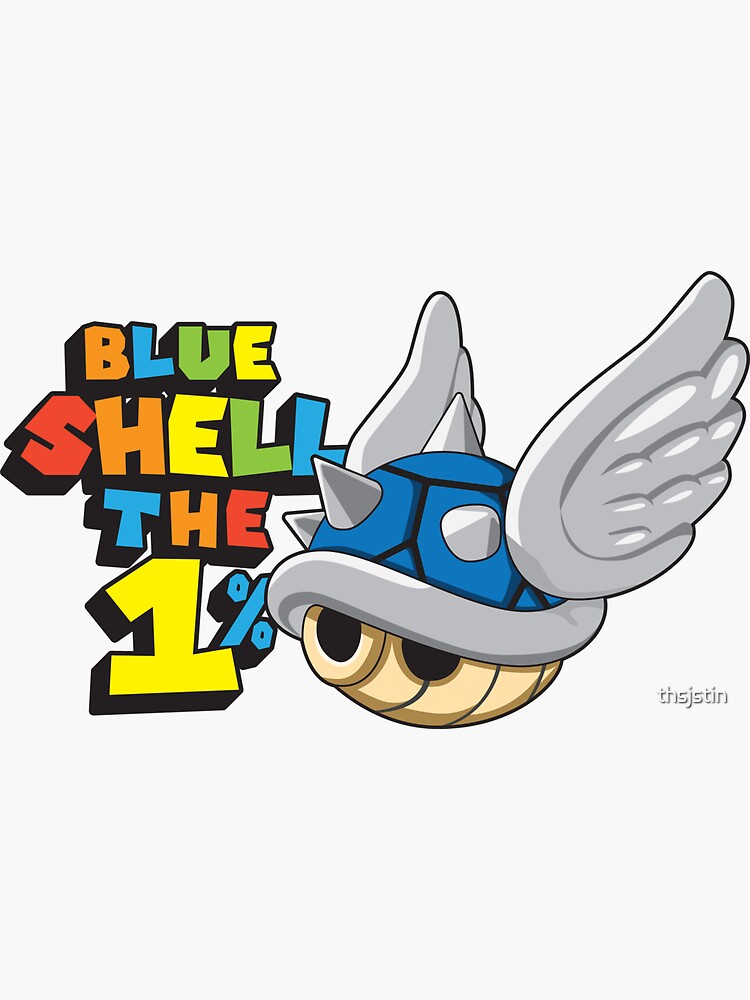 "Blue Shell the 1%" Sticker by thsjstin | Redbubble