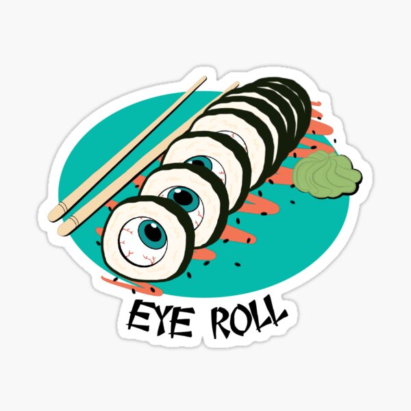 The Eye Roll Sticker For Sale By Fantaztik Redbubble