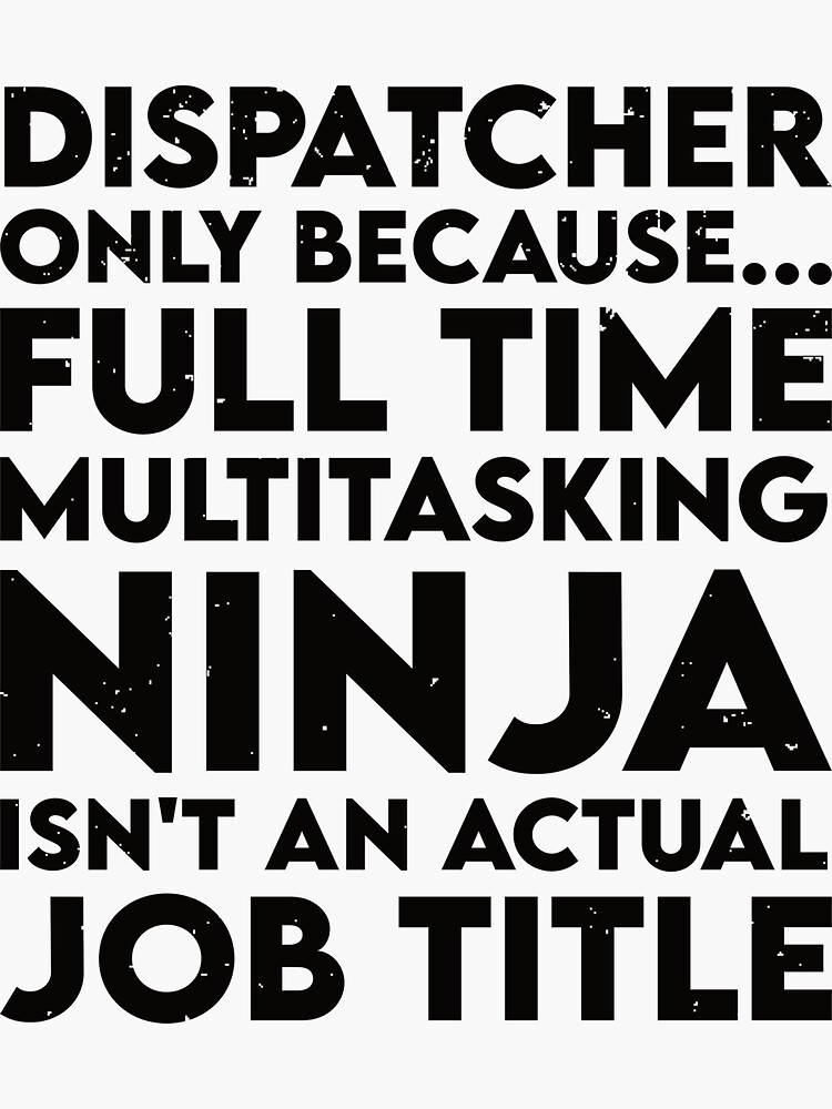 "Multitasking Ninja Funny Dispatcher Emergency 911 Dispatcher" Sticker ...