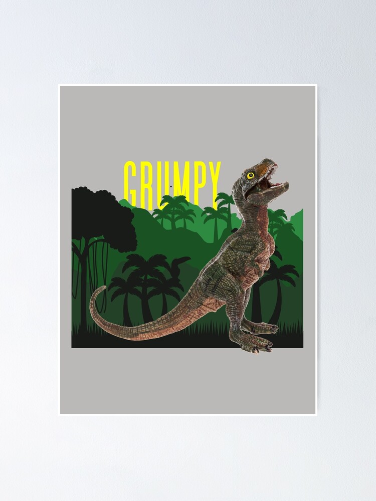 "Grumpy Tyrannosaurus" Poster for Sale by americancheez | Redbubble