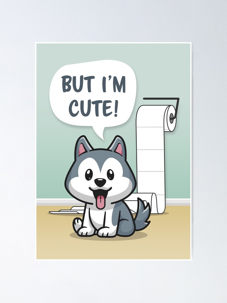 "Funny Silly Dog Messy Toilet Paper Bathroom Sign Humor" Poster for ...