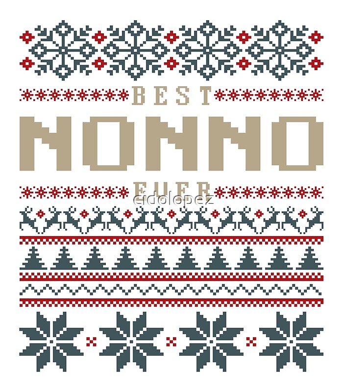 "Best Nonno Ever" by cidolopez | Redbubble
