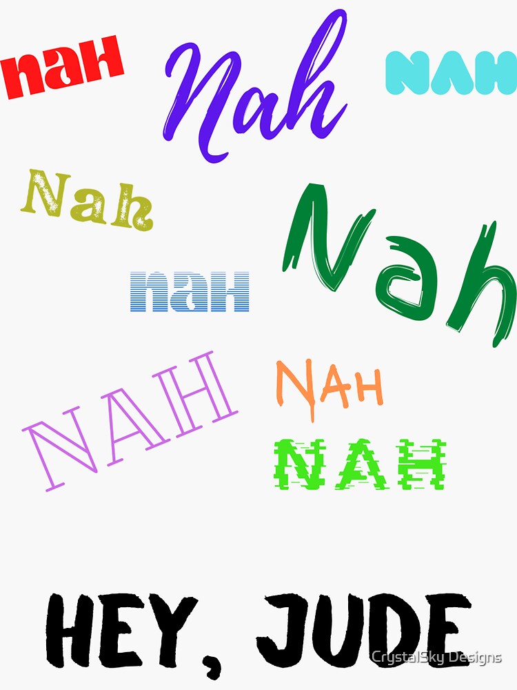 "Nah nah nah nah, Hey Jude" Sticker for Sale by leonorsierra | Redbubble