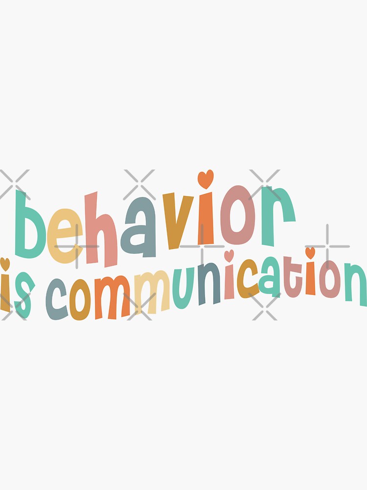 "Behavior Is Communication" Sticker for Sale by brasevko | Redbubble