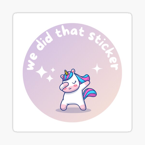 "we did that sticker Christmas celebration sticker " Sticker for Sale ...
