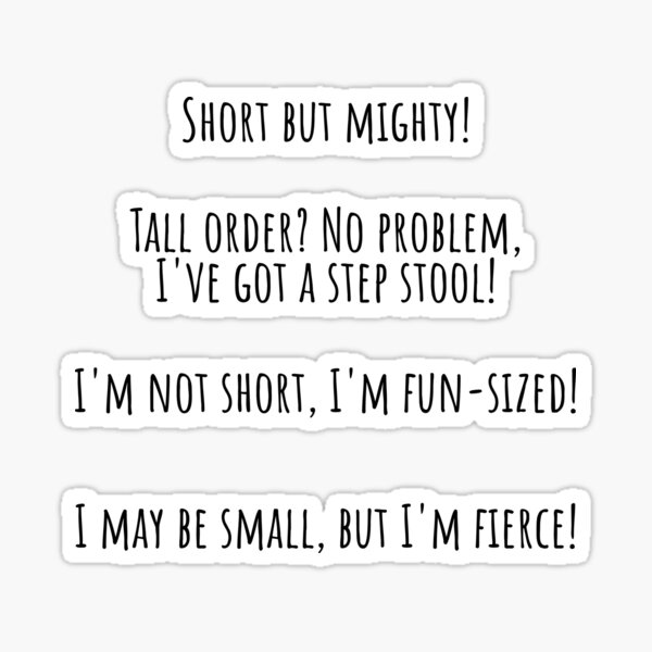"Short But Mighty!" Sticker for Sale by ArcaneWalnut | Redbubble