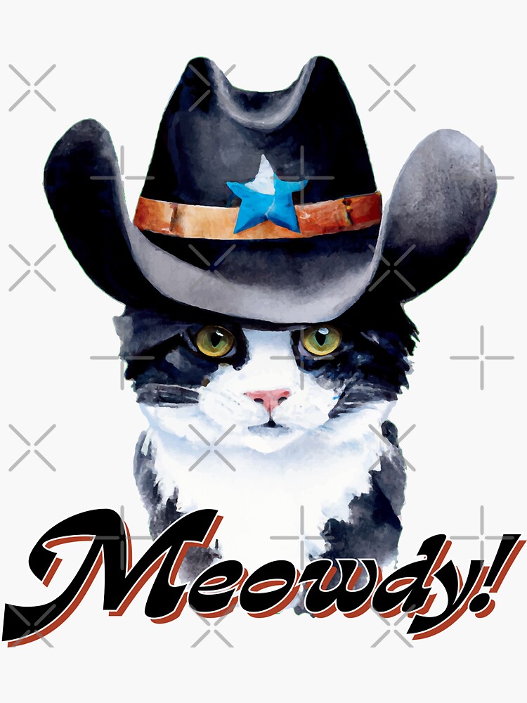 "Meowdy! Cowboy Cat with Sheriff Hat Says Howdy Hello" Sticker for Sale ...