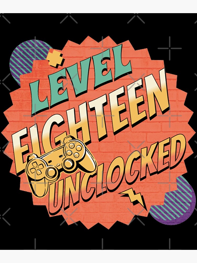 "Level 18 Unlocked Boys 18th Birthday 18 Year Old Gamer" Poster for ...