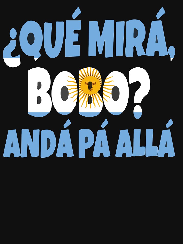 Qué Miras Bobo Qué Mira Bobo ¿que Miras Bobo Anda Pa Alla T
