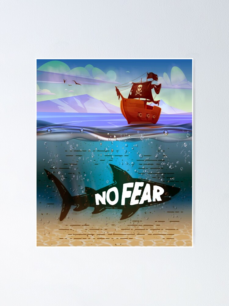 "Shark and pirate ship: No Fear" Poster for Sale by mturns57 | Redbubble