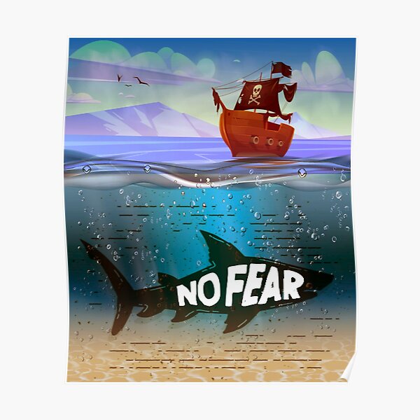 "Shark and pirate ship: No Fear" Poster for Sale by mturns57 | Redbubble