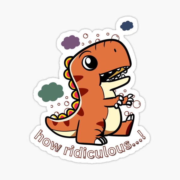 "How Ridiculous Kids T-Shirt" Sticker for Sale by Krupsstore | Redbubble