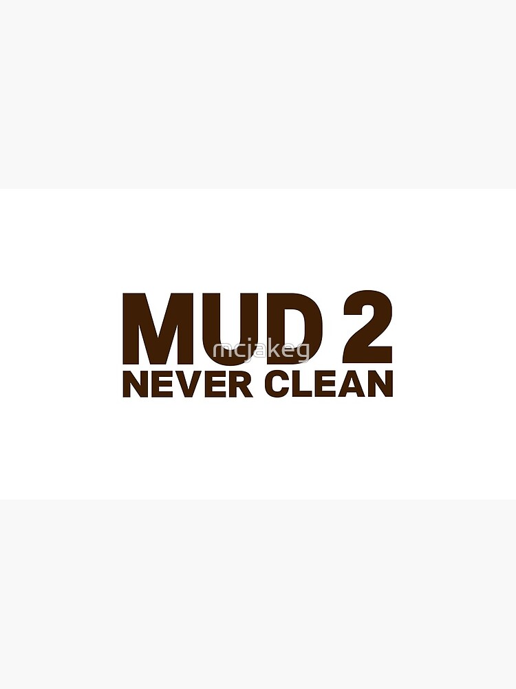 "Nathan for You - MUD 2: NEVER CLEAN Shirt" Mug by mcjakeg | Redbubble