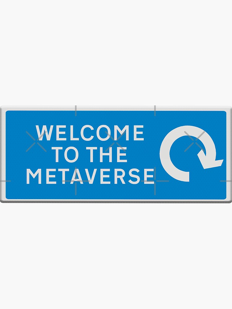 "Cartoon Road sign welcome to the metaverse PNG file" Sticker for Sale ...