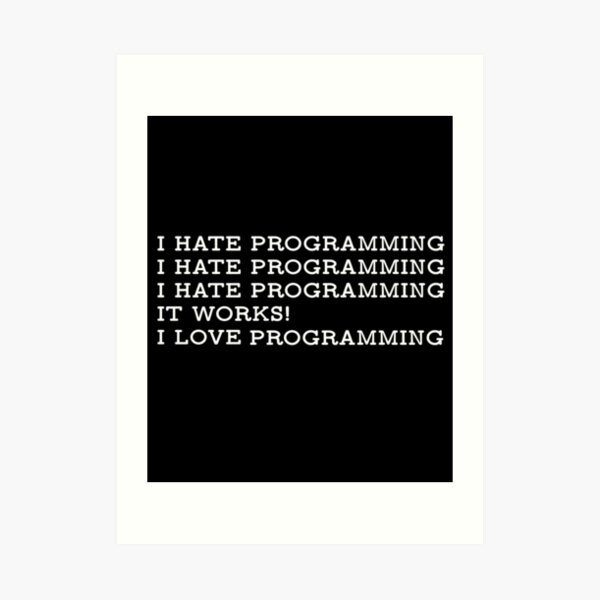 I Hate Programming Gifts & Merchandise | Redbubble