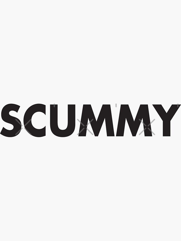 "Scummy " Sticker for Sale by Mannoucha | Redbubble