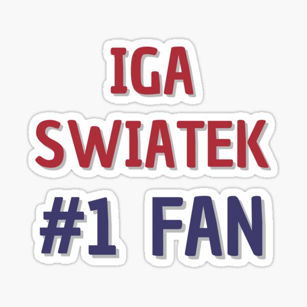 "Iga Swiatek - #1 Fan" Sticker for Sale by Rybariuns | Redbubble