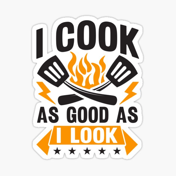 "Funny Chef Sayings" Sticker for Sale by sweary12 | Redbubble
