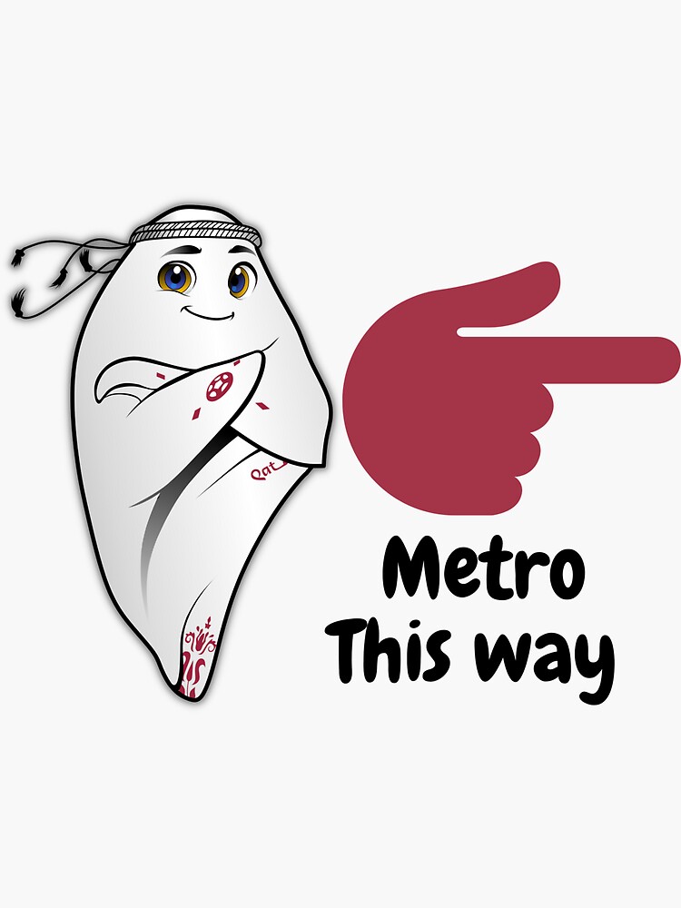 "Metro This Way! The famous Metro man of Qatar " Sticker for Sale by ...