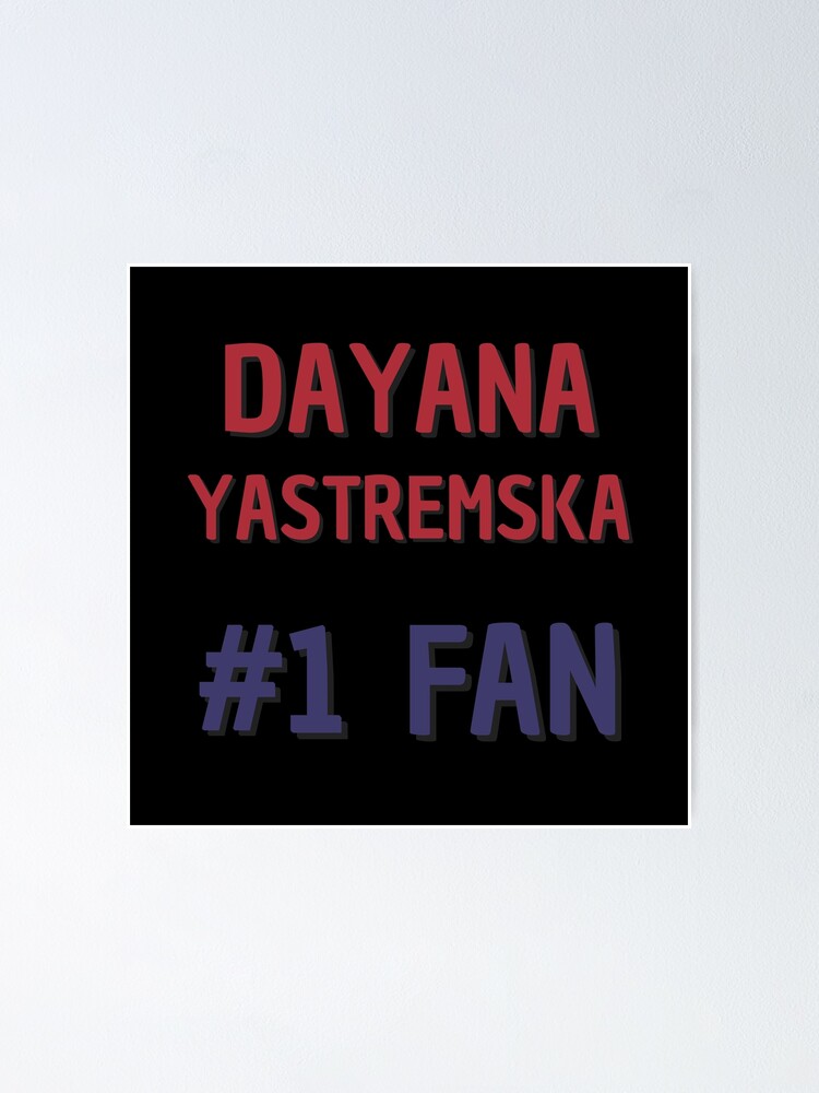 "Dayana Yastremska - #1 Fan" Poster for Sale by Rybariuns | Redbubble