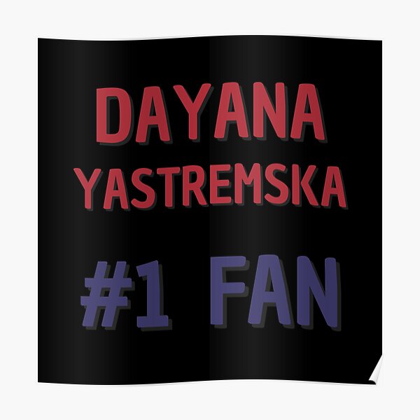"Dayana Yastremska - #1 Fan" Poster for Sale by Rybariuns | Redbubble