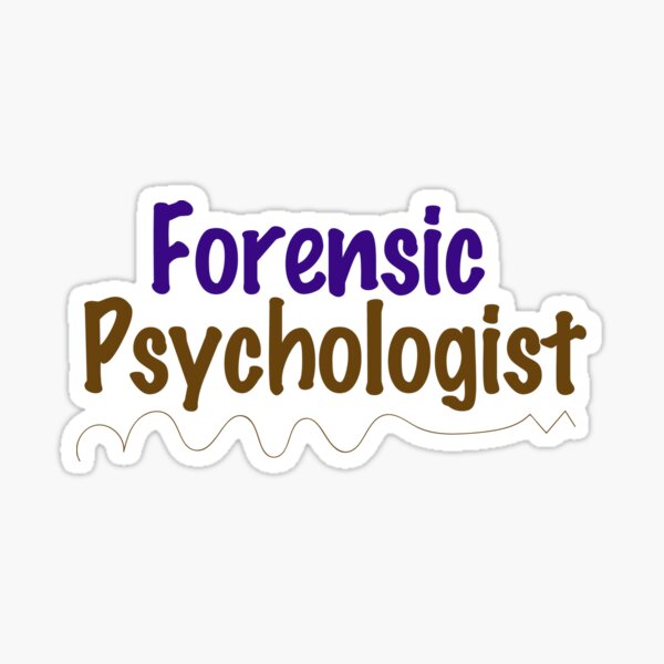 "Forensic Psychologist" Sticker for Sale by psychinfo66 | Redbubble