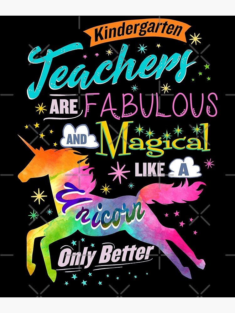 "Kindergarten Teacher Fabulous Magical Like A Unicorn" Poster for Sale ...