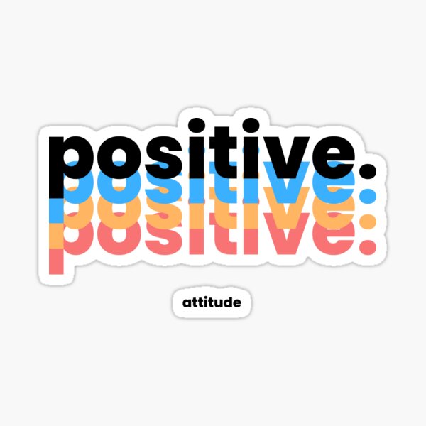 "Positive attitude" Sticker for Sale by Panpox | Redbubble