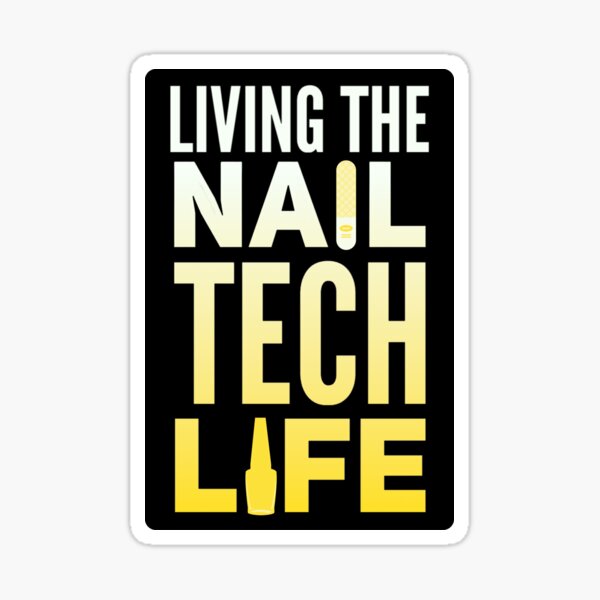 "Living the nail tech life" Sticker for Sale by 306Biz | Redbubble