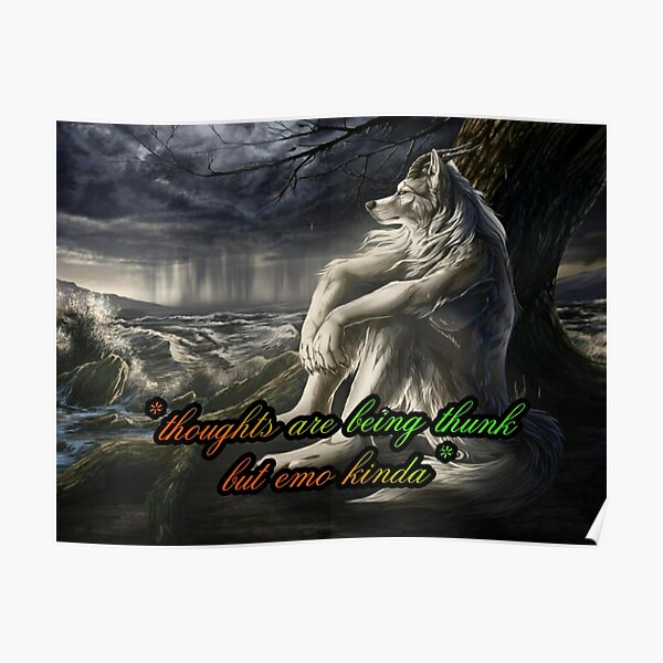 "Emo thoughts are being thunk" Poster for Sale by athanimeworm | Redbubble